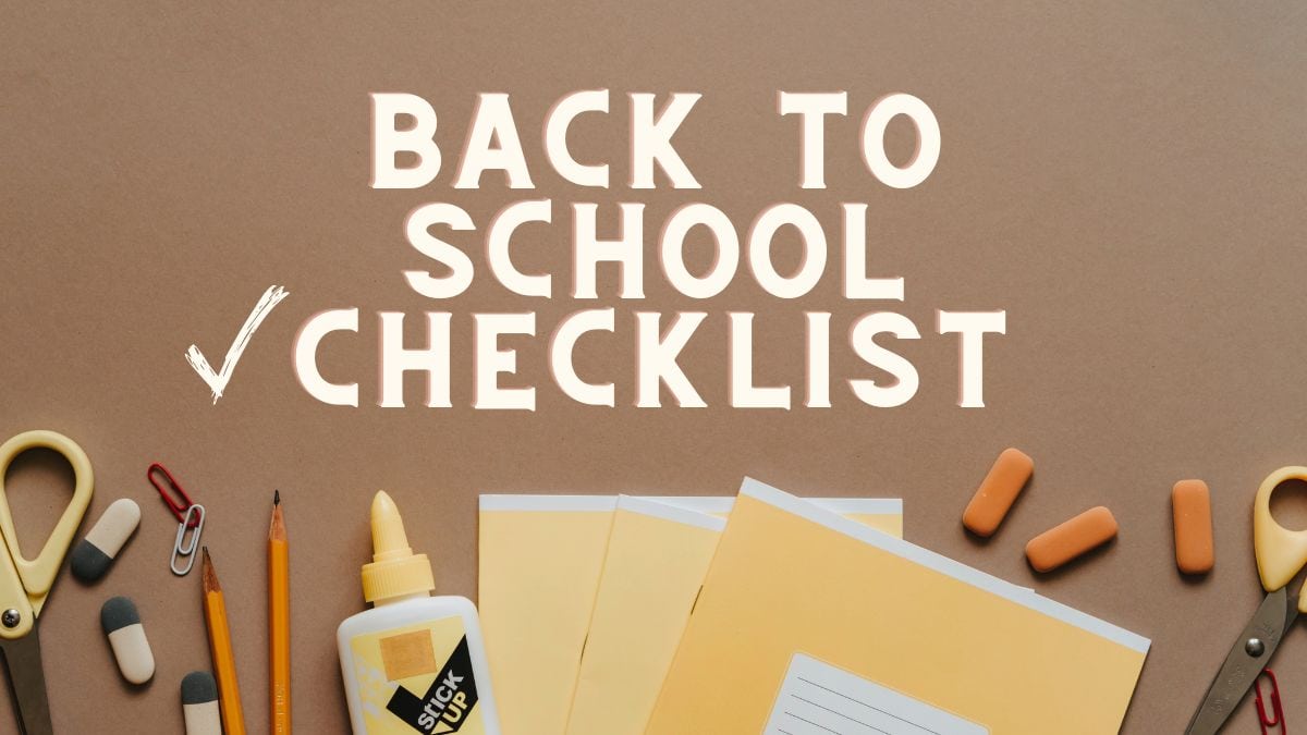 Prepare with the Ultimate Back to School Checklist Guide