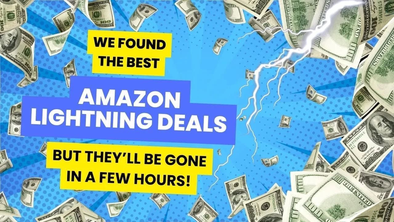 Today's Best Amazon Lightning Deals (Updated) Shopping - 22 Words